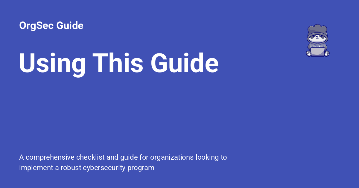 Using This Guide - OrgSec Guide