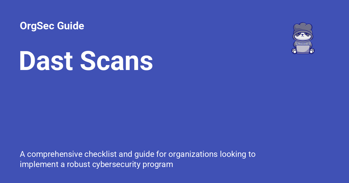 Dast Scans - OrgSec Guide