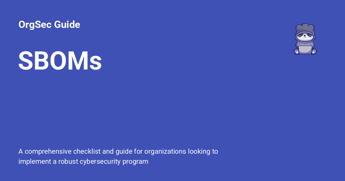 SBOMs - OrgSec Guide