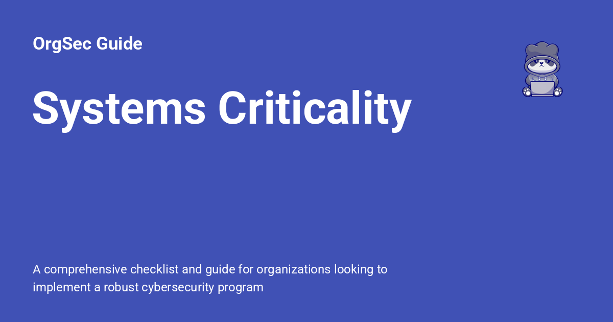 Systems Criticality - OrgSec Guide