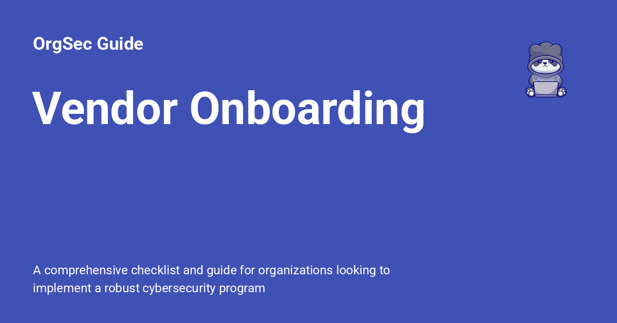 Vendor Onboarding - OrgSec Guide