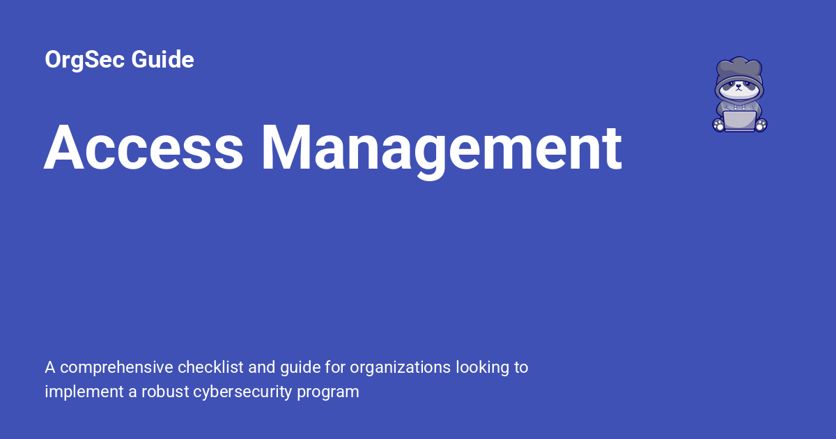 Access Management - OrgSec Guide