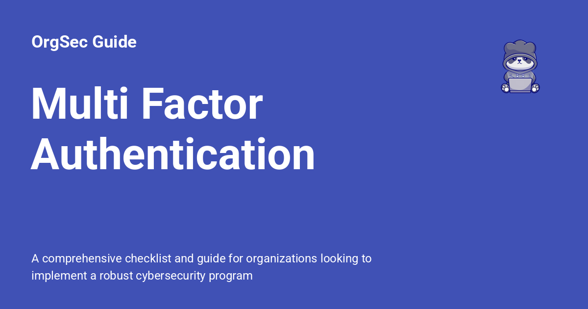 Multi Factor Authentication - OrgSec Guide