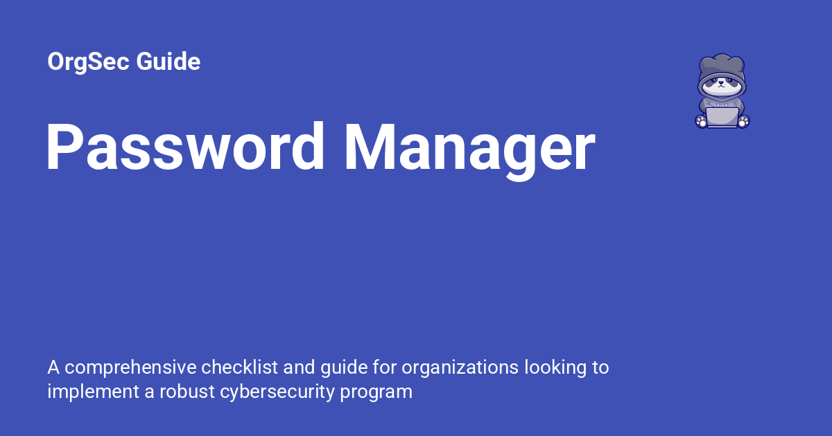 Password Manager - OrgSec Guide