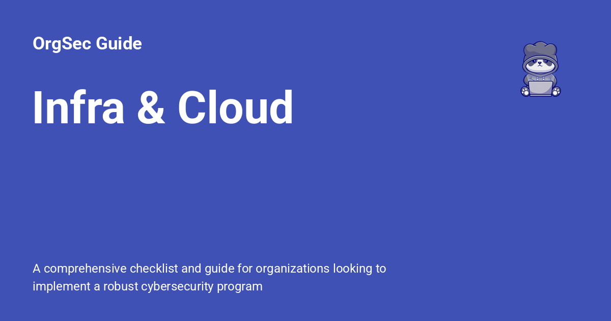 Infra & Cloud - OrgSec Guide