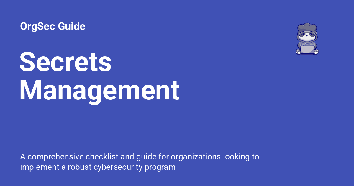 Secrets Management - OrgSec Guide